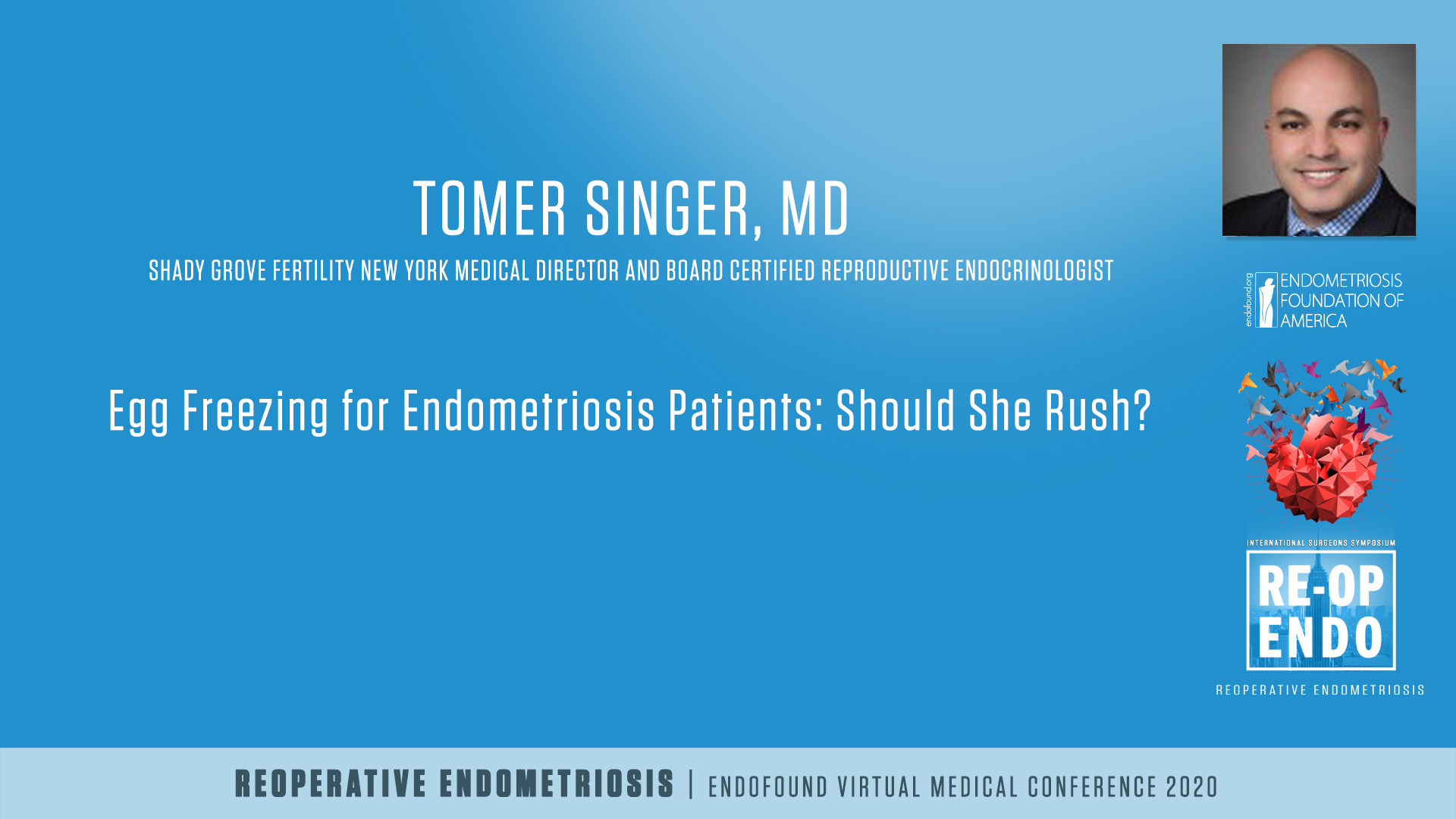 Egg Freezing For Endometriosis: Should She Rush - Tomer Singer, MD ...