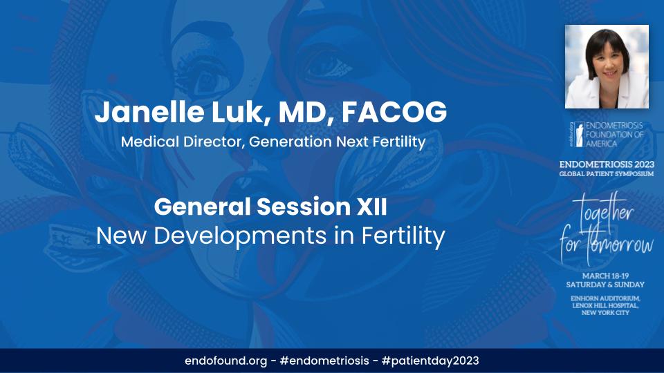 New Developments In Fertility Janelle Luk Md Facog Endofound