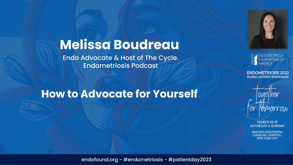 How To Advocate For Yourself - Melissa Boudreau | EndoFound