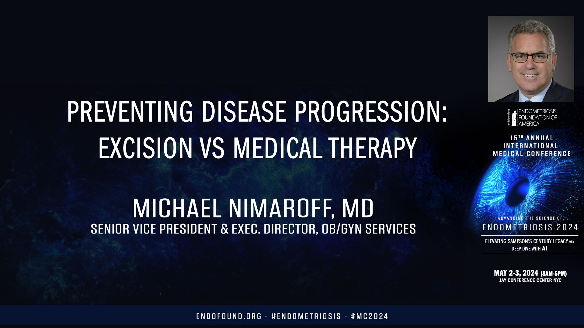 Preventing Disease Progression: Excision Vs Medical Therapy - Michael ...