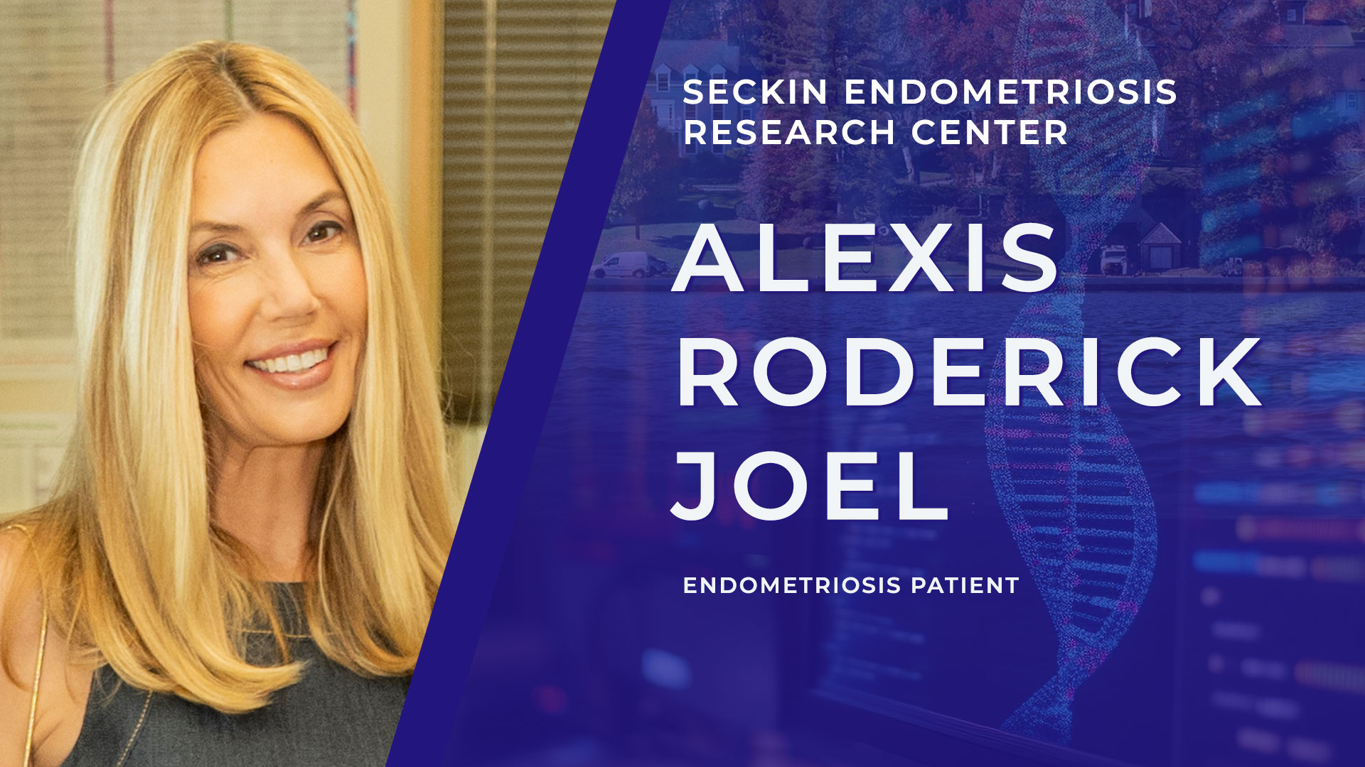 Alexis Roderick Joel - Seckin Endometriosis Research Center | EndoFound